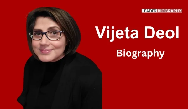 Vijeta Deol Biography Age, Height, Husband, Family, Net Worth